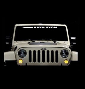 Move Over Jeep Windshield Banner Decal Sticker Jeep Wrangler Decals ...