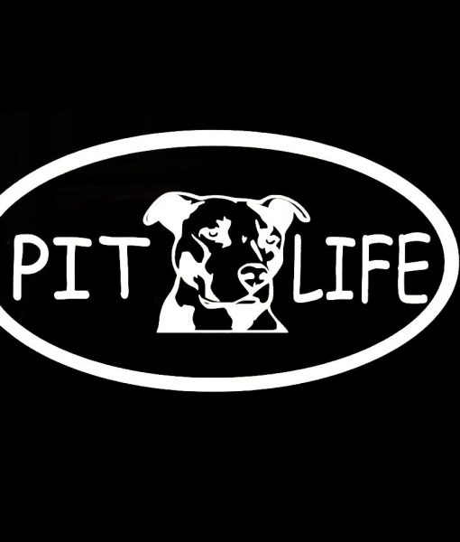 Pit Life Pit Bull Dog Decal Sticker – Custom Sticker Shop