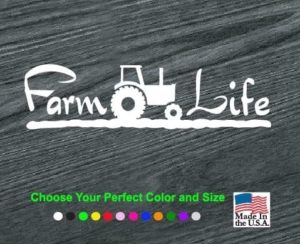 Farm Life Tractor Decal Sticker A4 | Custom Made In the USA | Fast Shipping