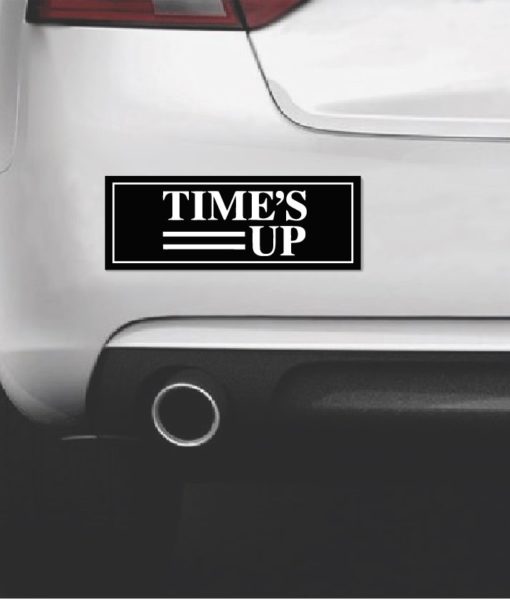 Times Up Movement Bumper Sticker – Custom Sticker Shop