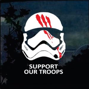 Support Our Troops Bloody Storm Trooper window Decal Sticker | MADE IN USA