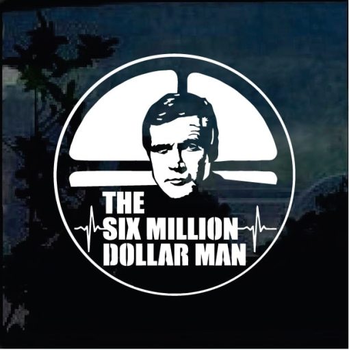 Six Million Dollar Man Window Decal Sticker For Cars And Trucks ...